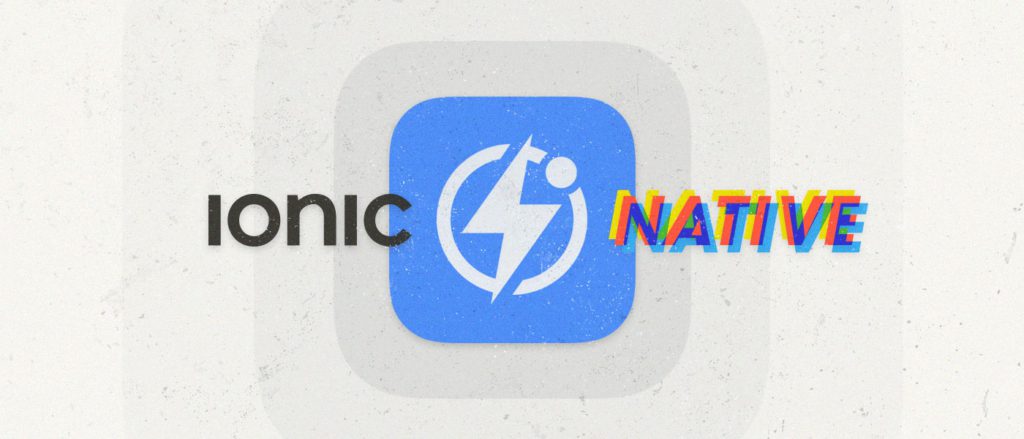 Ionic Native: Native Powers for Your App - Ionic Blog Ionic Native: Native Powers for Your App - Ionic Blog