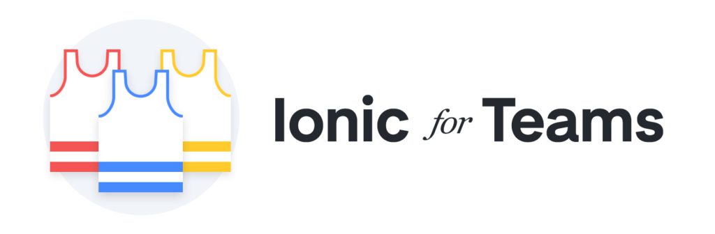 Announcing Ionic Pro for Teams - Ionic Blog