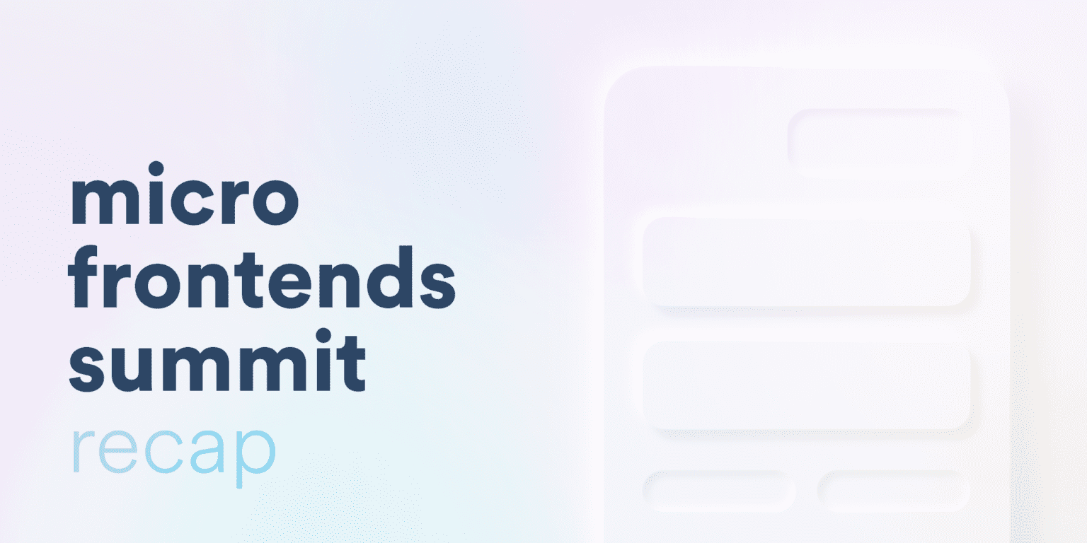 Ionic’s 2023 Micro Frontends Summit Recap - Ionic Blog