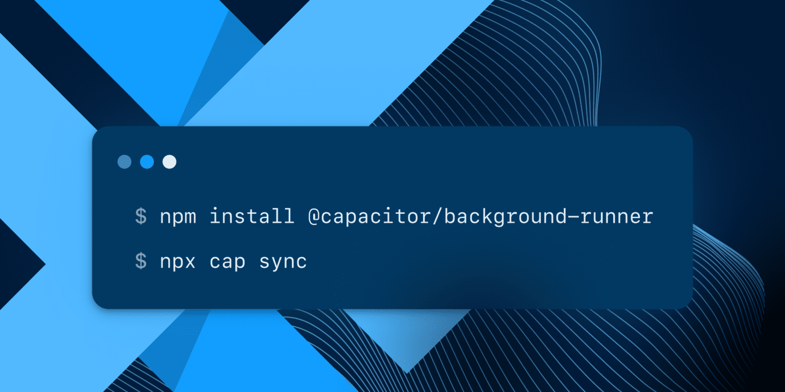 How To Create Background Tasks In Ionic With Capacitor Ionic Blog 2393